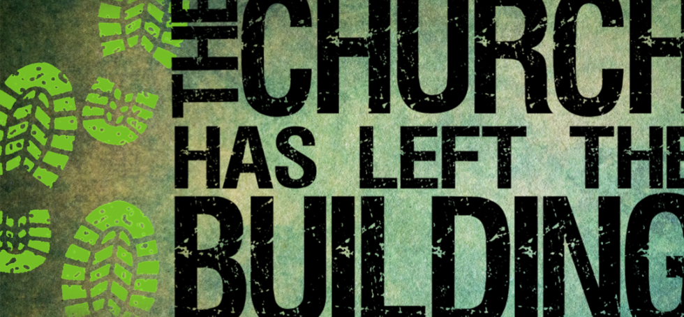 The Church Has Left the Building | Finding Your Way